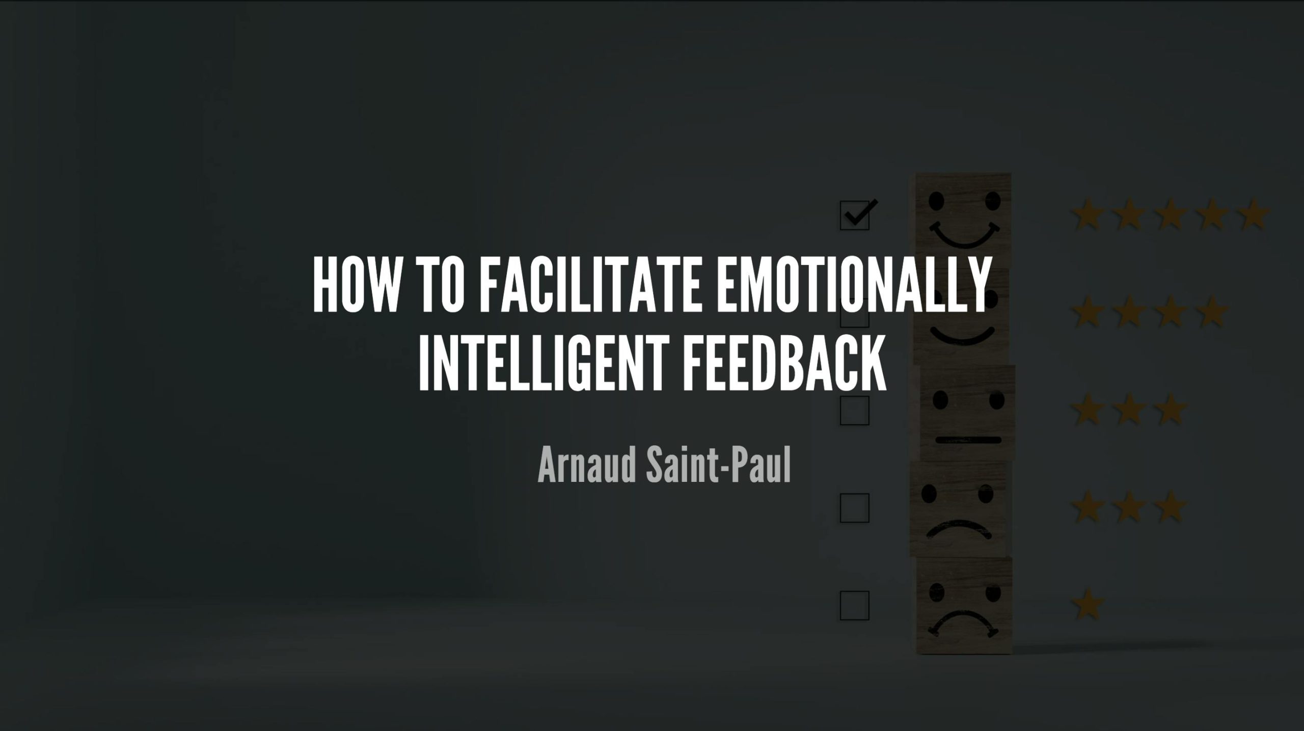 How to Facilitate Emotionally Intelligent Feedback - Inspirational ...